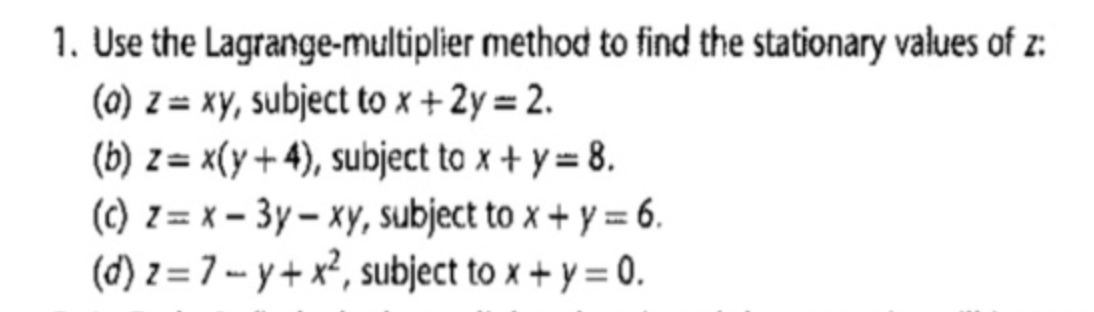 Solved 1. Use the Lagrange-multiplier method to find the | Chegg.com