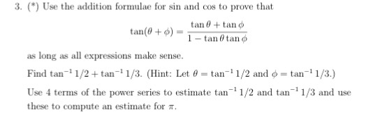 Solved 3. ( Use the addition formulae for sin and cos to | Chegg.com