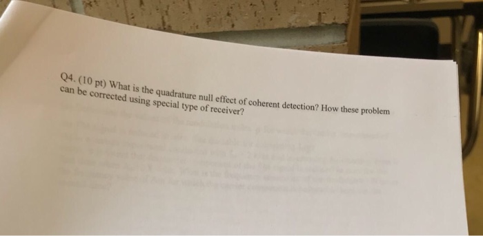 Solved Q4.(10 pt) What can be is the quadrature null effect | Chegg.com