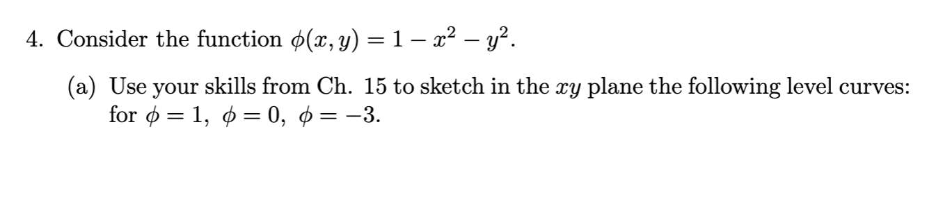 Solved 4. Consider the function 0(x, y) = 1 – x2 - y2. (a) | Chegg.com