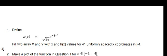 Solved 1. Define 2π Fill two array X and Y with x and h(x) | Chegg.com