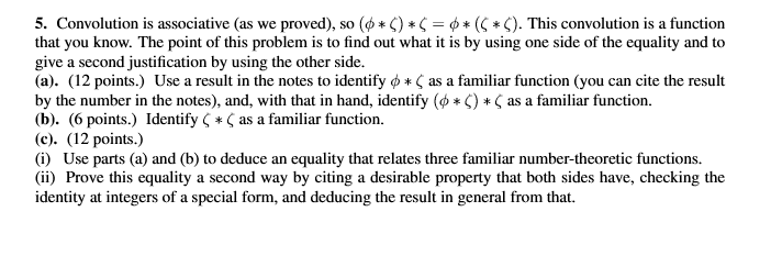 Solved 5. Convolution is associative (as we proved), so | Chegg.com