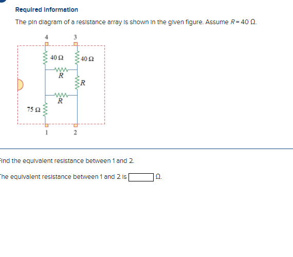 Solved Required Information The pin diagram of a resistance | Chegg.com