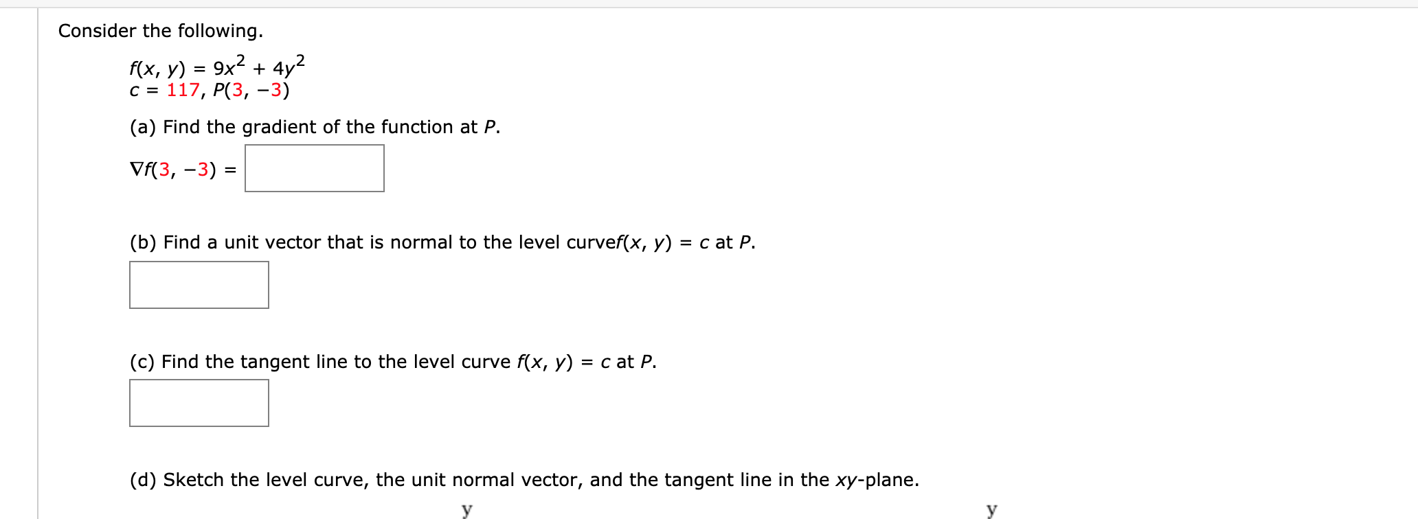 Solved Consider the following. f(x, y) = 9x2 + 4y2 C = 117, | Chegg.com
