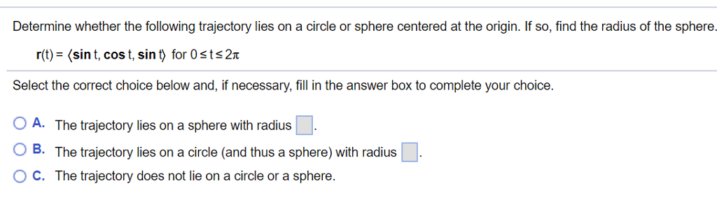 Solved Determine whether the following trajectory lies on a | Chegg.com