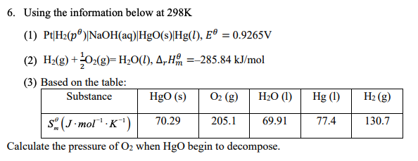 Solved = 6. Using the information below at 298K (1) | Chegg.com
