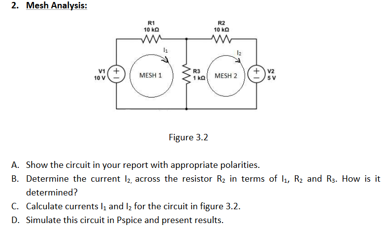 Solved 2. Mesh Analysis: R1 R2 10 ko 12 R3 1 ko +V2 -5 V 10 | Chegg.com