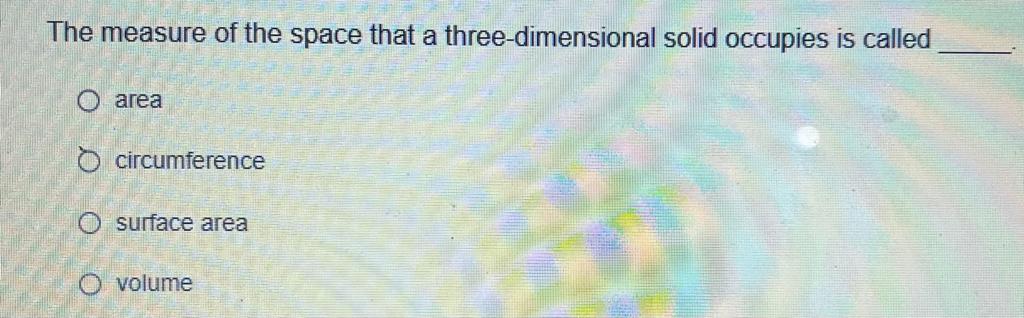 Solved The measure of the space that a three-dimensional | Chegg.com