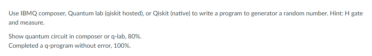 Solved Use IBMQ composer, Quantum lab (qiskit hosted), or | Chegg.com