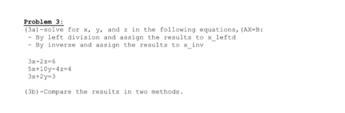 Solved Problem 3: (3a)-solve for x, y, and z in the | Chegg.com