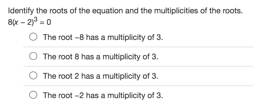 Solved Identify the roots of the equation and the | Chegg.com