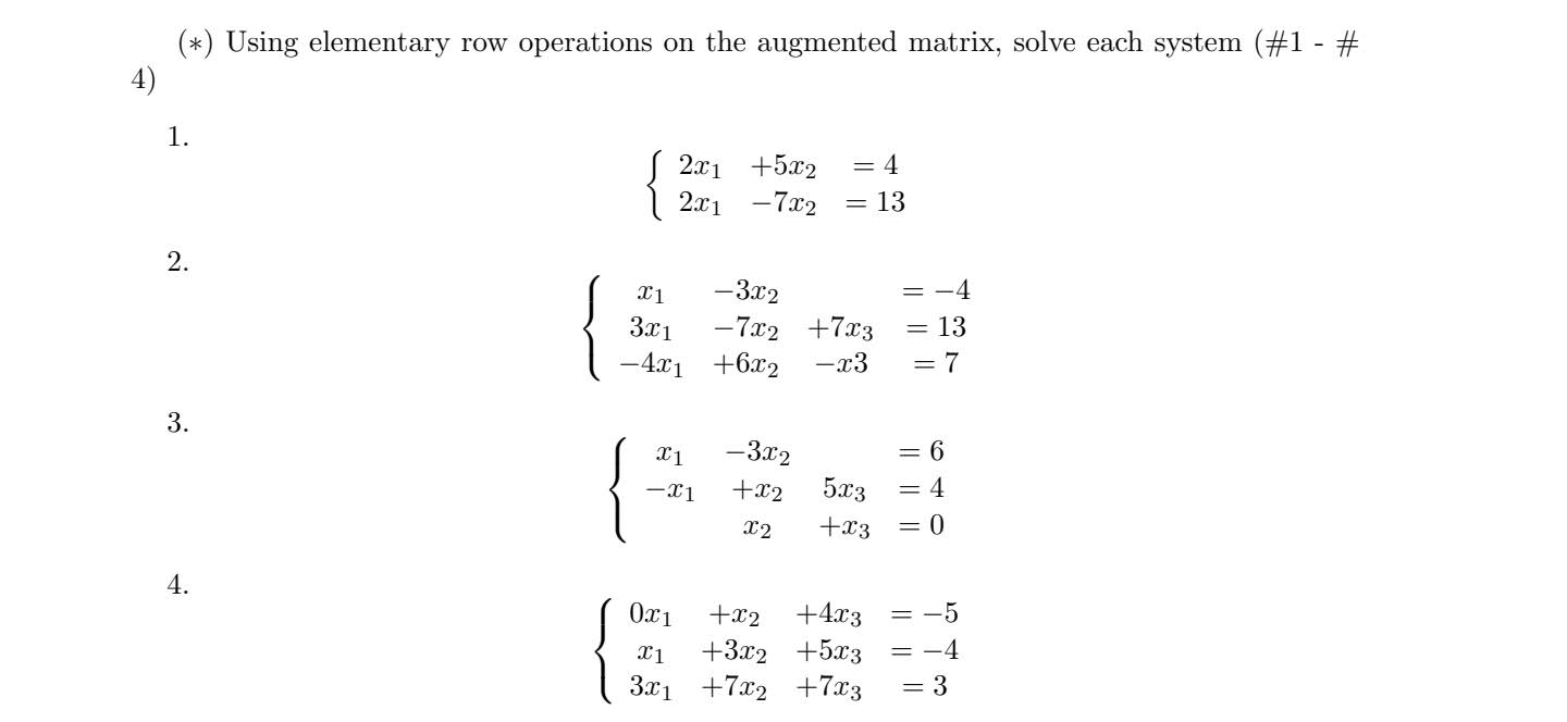 Solved (*) Using elementary row operations on the augmented | Chegg.com