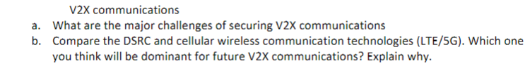 Solved V2X communications a. What are the major challenges | Chegg.com
