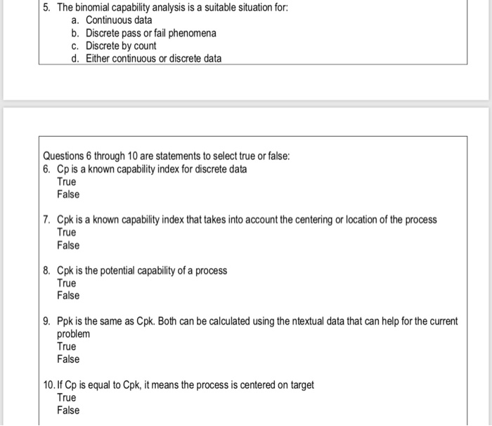 Solved The binomial capability analysis is a suitable | Chegg.com