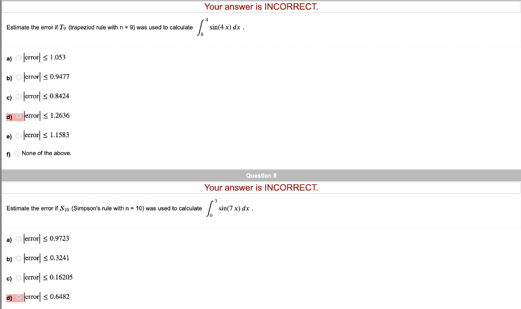 Solved Your answer is INCORRECT. Estimate the error if T9 | Chegg.com