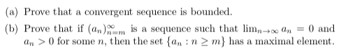 Solved (a) Prove that a convergent sequence is bounded. (b) | Chegg.com