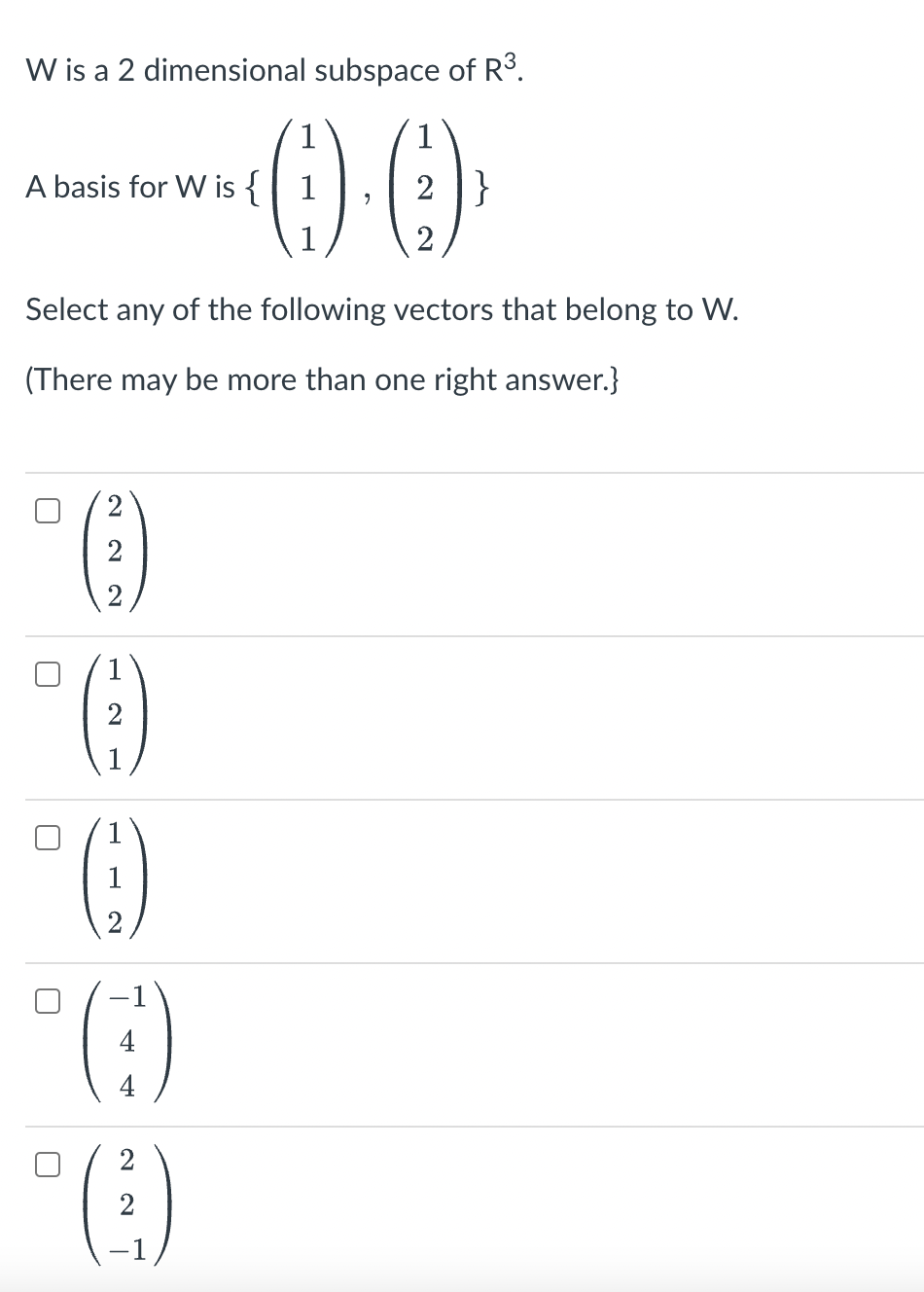 Solved W is a 2 dimensional subspace of R3. A basis for W is | Chegg.com