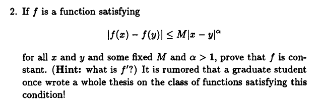 Solved 2. If f is a function satisfying ∣f(x)−f(y)∣≤M∣x−y∣α | Chegg.com