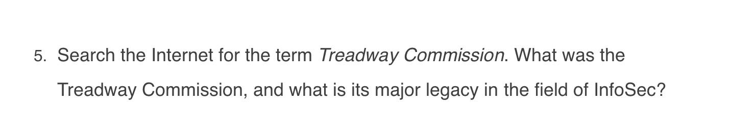 Solved 5. Search the Internet for the term Treadway | Chegg.com