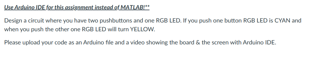 Solved Use Arduino IDE for this assignment instead of | Chegg.com