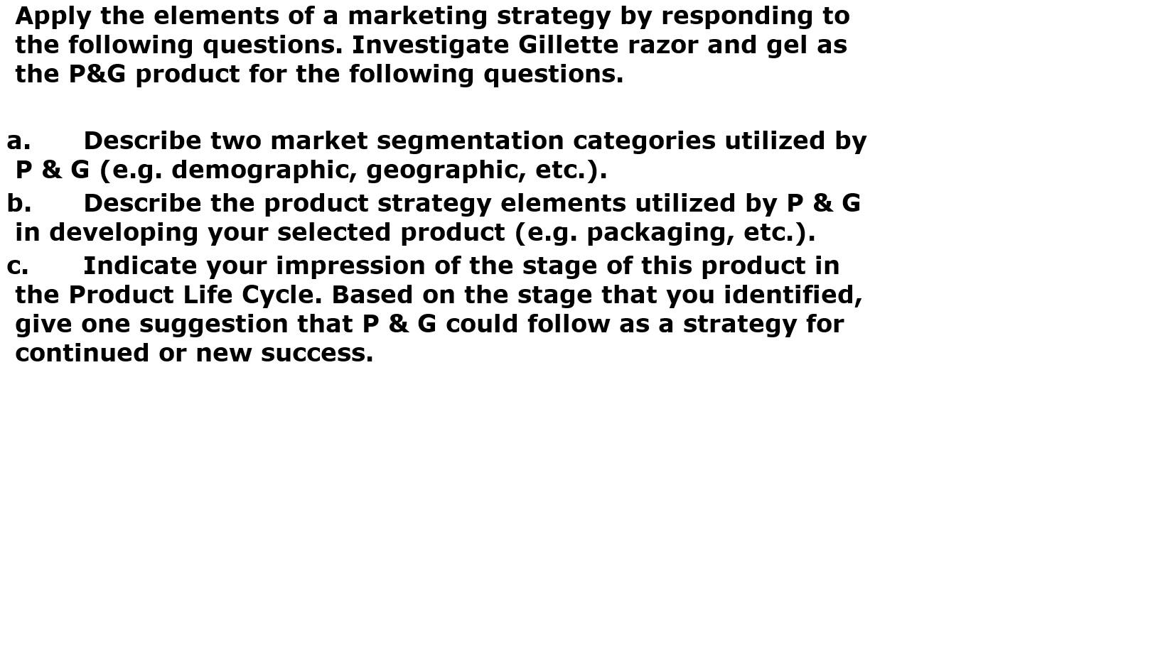 Solved Apply the elements of a marketing strategy by | Chegg.com