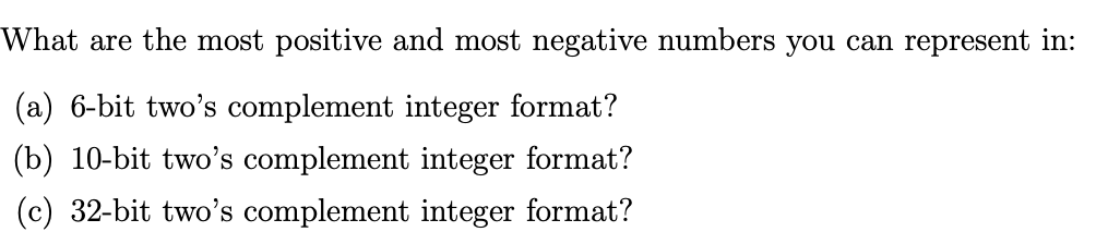 Solved What are the most positive and most negative numbers | Chegg.com