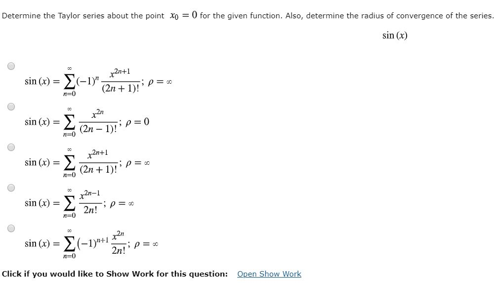 Solved Determine the Taylor series about the point x0 0 for | Chegg.com