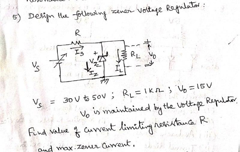 5) Design the following Zenor voltage Regulator: R -> | Chegg.com