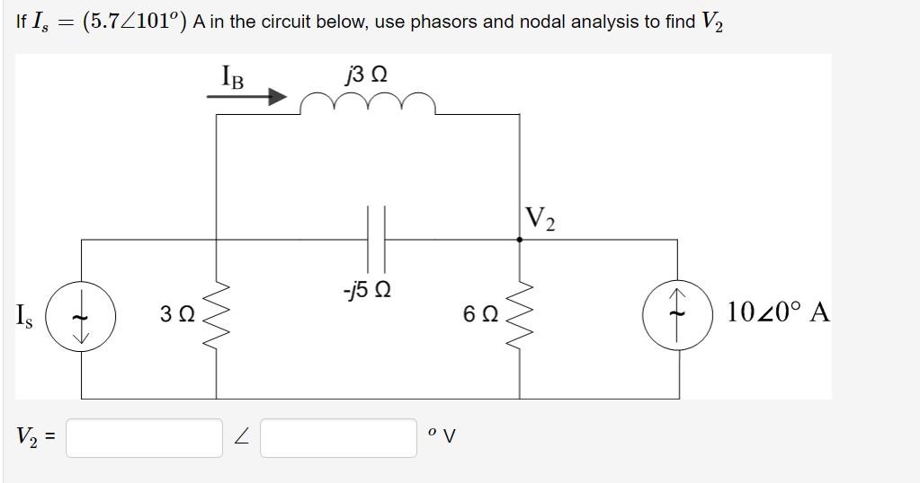 Solved If Is=(5.7∠101∘) A in the circuit below, use phasors | Chegg.com