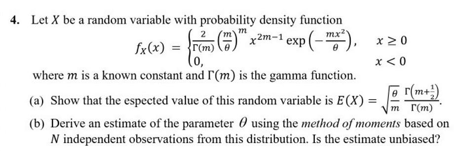 Solved ()" x2m-1 exp ( - mm), x20 4. Let X be a random | Chegg.com
