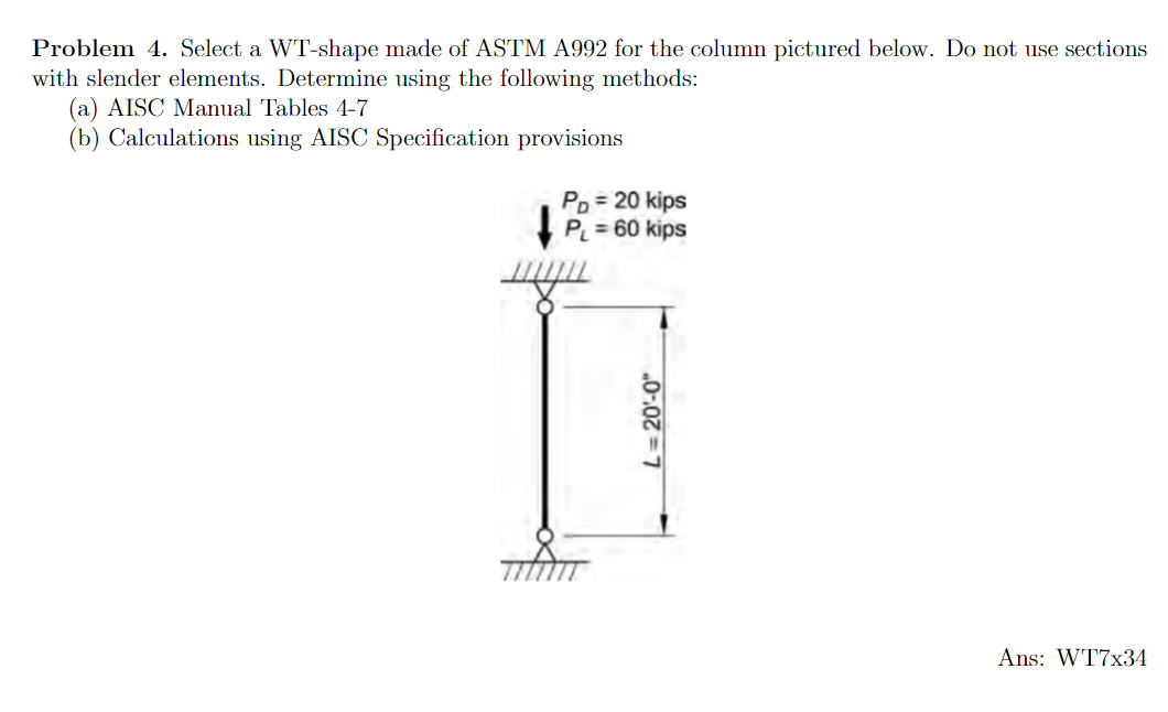 Solved Problem 4. Select a WT-shape made of ASTM A992 for | Chegg.com