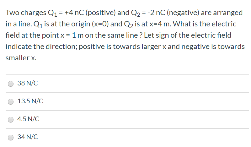 Solved Two charges Q1 = +4 nC (positive) and Q2 = -2 nC | Chegg.com