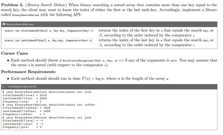 Solved public class BinarySearchDeluxe { // Returns the | Chegg.com