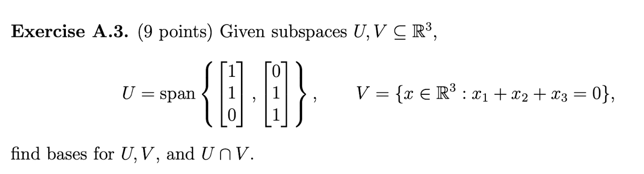 Solved Exercise A.3. (9 points) Given subspaces U,V⊆R3, | Chegg.com