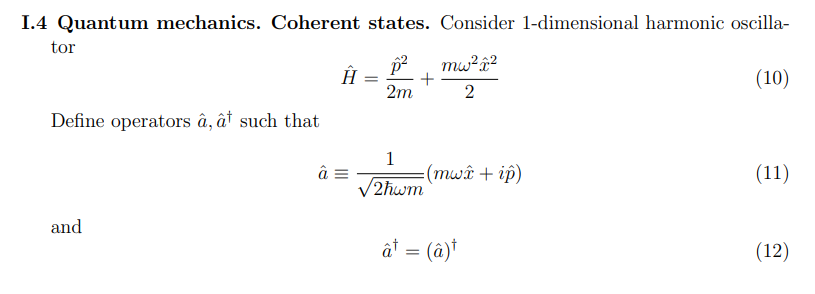 Solved I.4 Quantum mechanics. Coherent states. Consider | Chegg.com