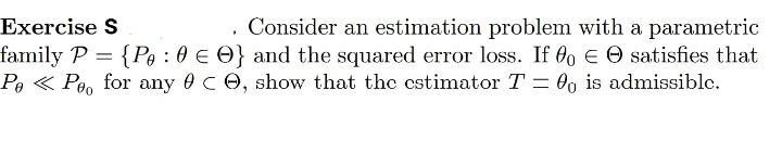 Solved Exercises . Consider an estimation problem with a | Chegg.com
