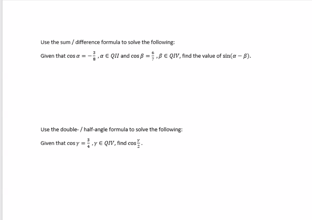 Solved Use the sum / difference formula to solve the | Chegg.com