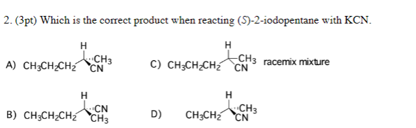 Solved 2. (3pt) Which is the correct product when reacting | Chegg.com