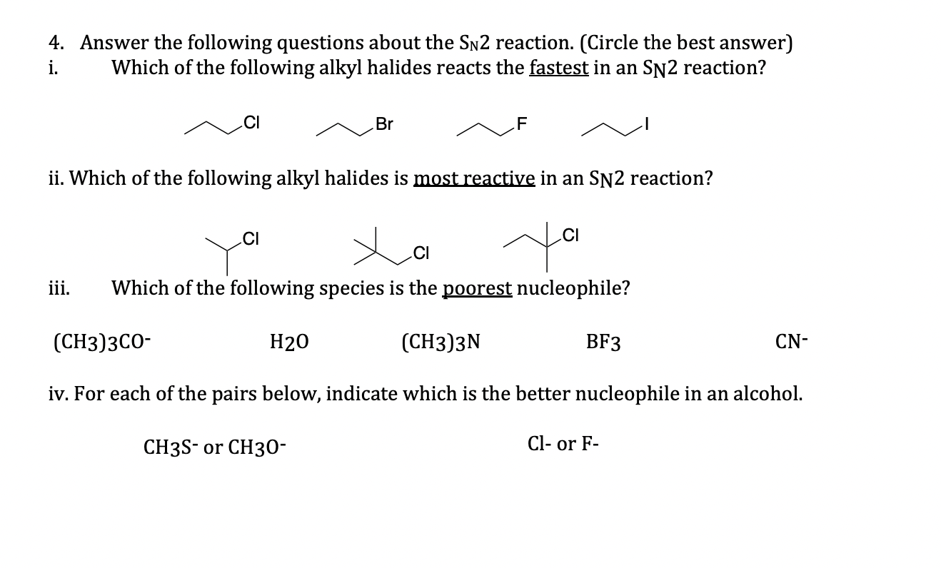 Solved 4. Answer the following questions about the SN2 | Chegg.com Solved 4. Answer the following questions about the SN2 | Chegg.com