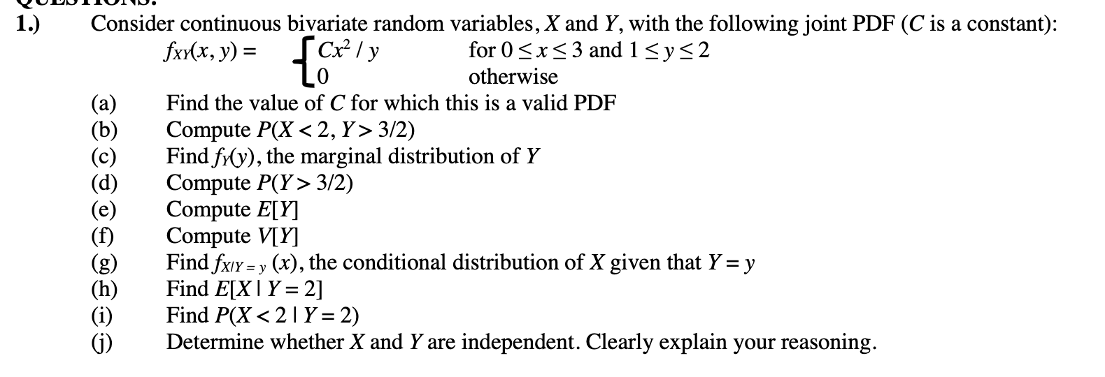 Solved Consider continuous bivariate random variables, X and | Chegg.com Solved Consider continuous bivariate random variables, X and | Chegg.com