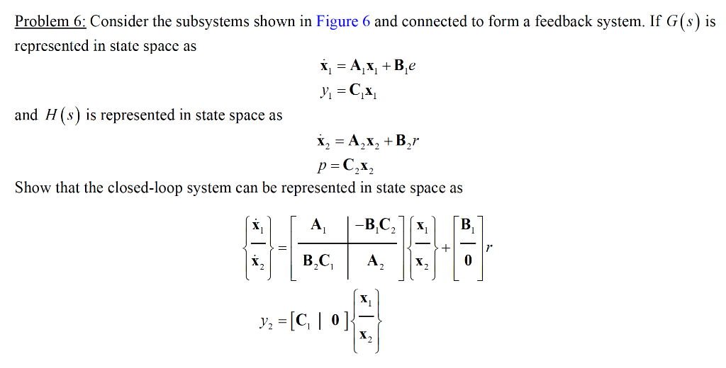 Solved Problem 6: Consider the subsystems shown in Figure 6 | Chegg.com