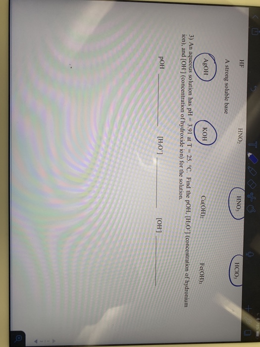 Solved HF HNO2 HNO3 HCIO3 A strong soluble base AgOH KOH | Chegg.com