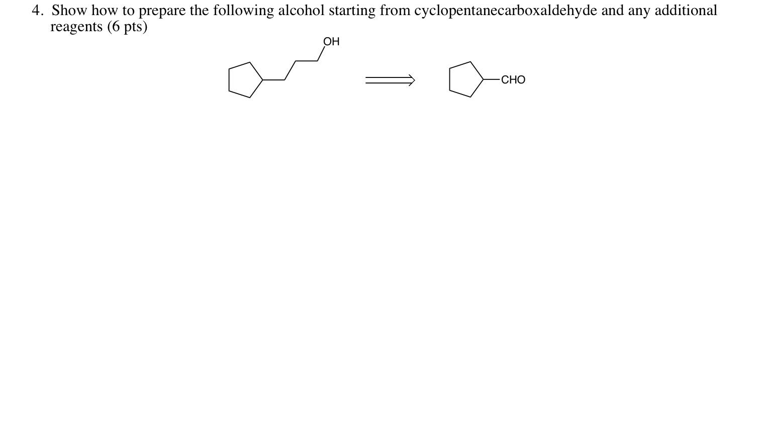 Solved 4. Show how to prepare the following alcohol starting | Chegg.com
