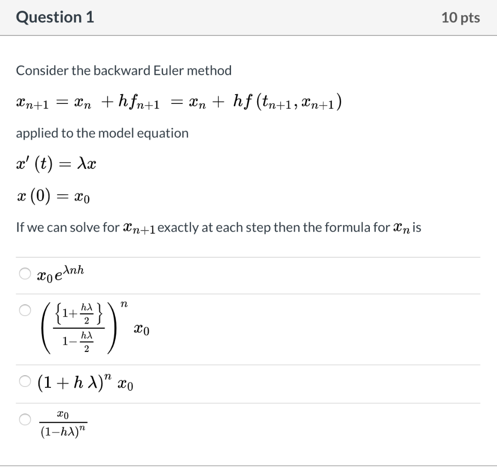 Solved Question 1 10 pts Consider the backward Euler method | Chegg.com