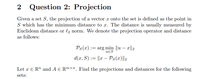 Solved Given a set S, the projection of a vector x onto the | Chegg.com
