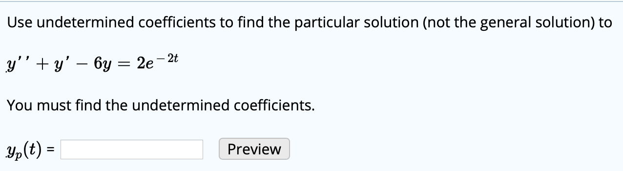 Solved Use undetermined coefficients to find the particular | Chegg.com