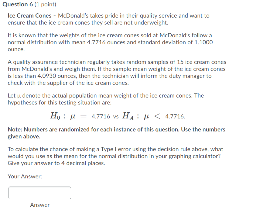 Question 6 (1 point) Ice Cream Cones - McDonald's | Chegg.com