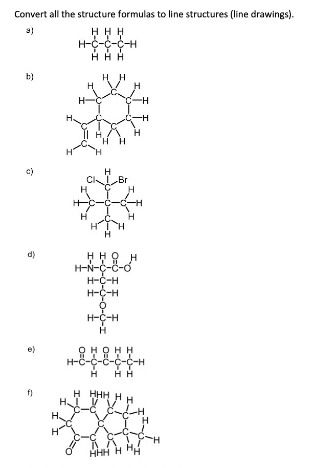 Solved Convert all the structure formulas to line structures | Chegg.com