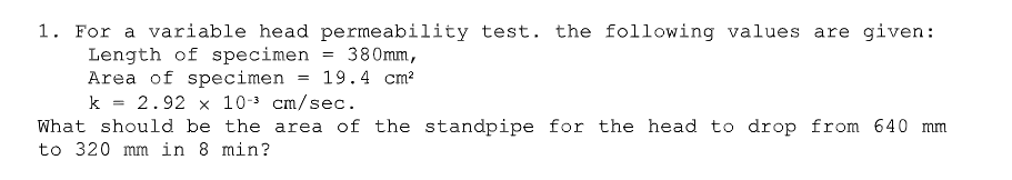 Solved 1. For a variable head permeability test. the | Chegg.com