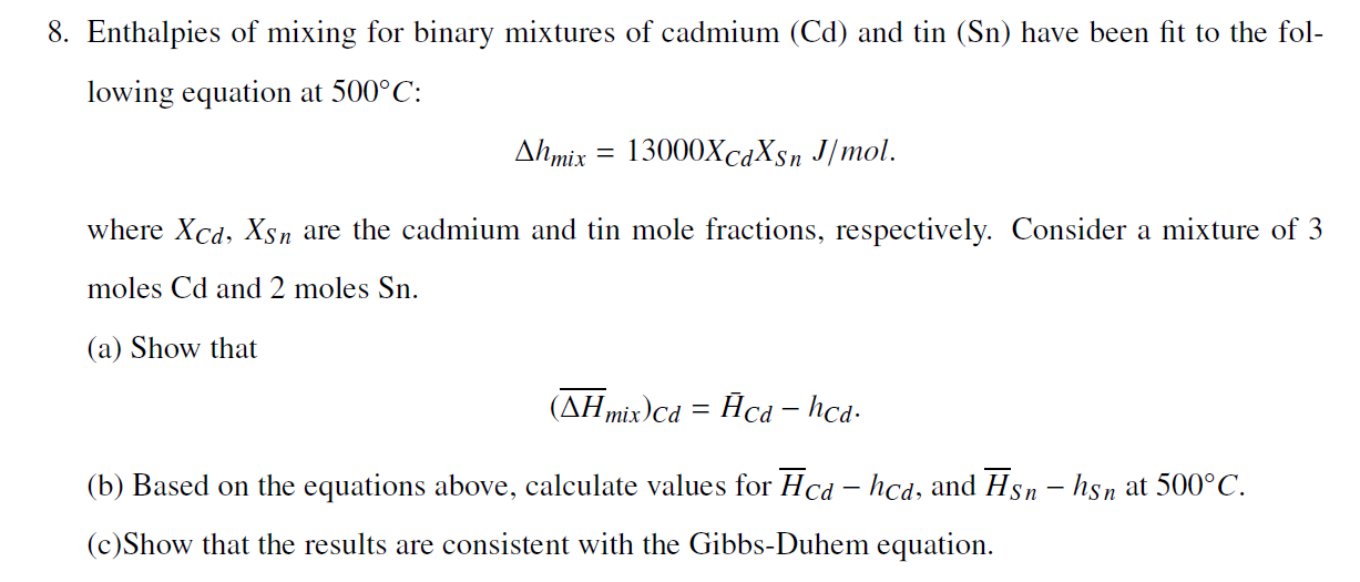 Solved 8. Enthalpies of mixing for binary mixtures of | Chegg.com